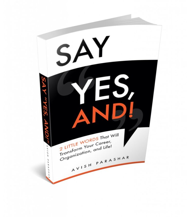 The Yes And Evolution! – Avish Parashar